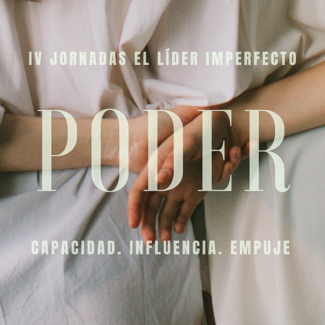 Palabras y Conceptos: Liderazgo. Poder. Masculinidad – El Líder Imperfecto